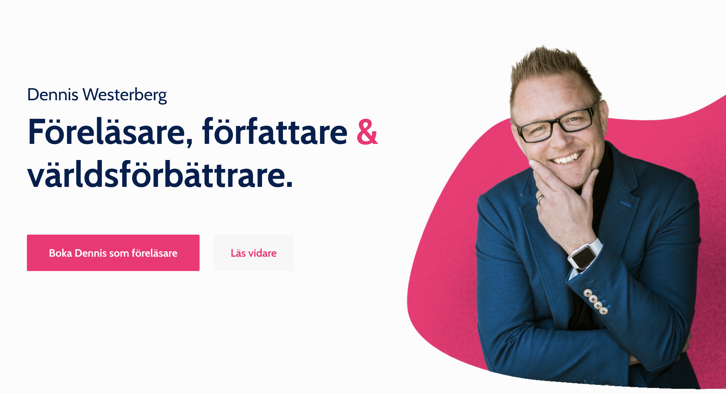 Om Dennis - Dennis Westerberg