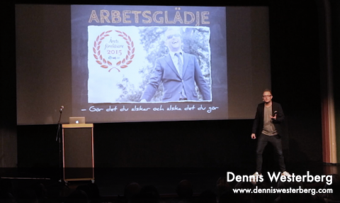 Arbetsglädje – en inspirationsföreläsning - Dennis Westerberg